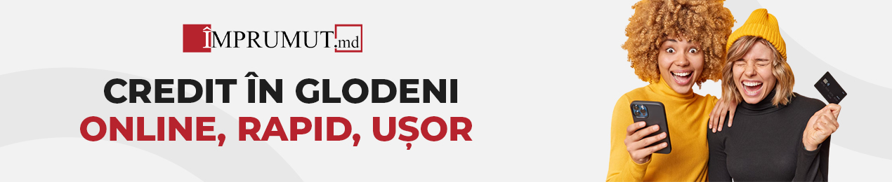 Credit în Glodeni Online, Rapid, Simplu - Împrumut.md